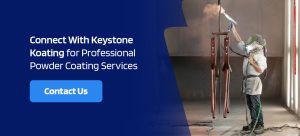 A Complete Guide to Powder Coating: How Does It Work?